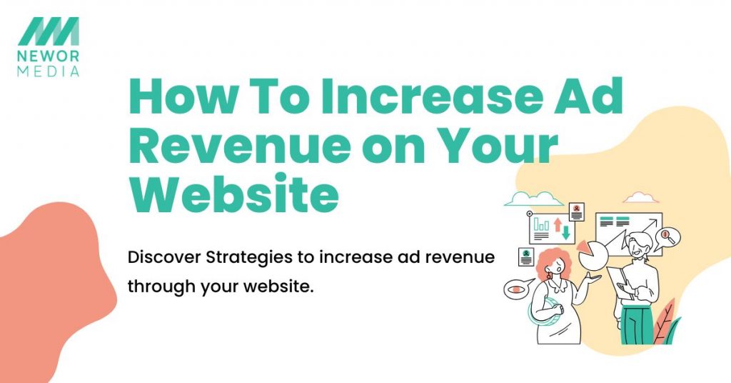 How to Increase Ad Revenue on Your Website? | Newor Media