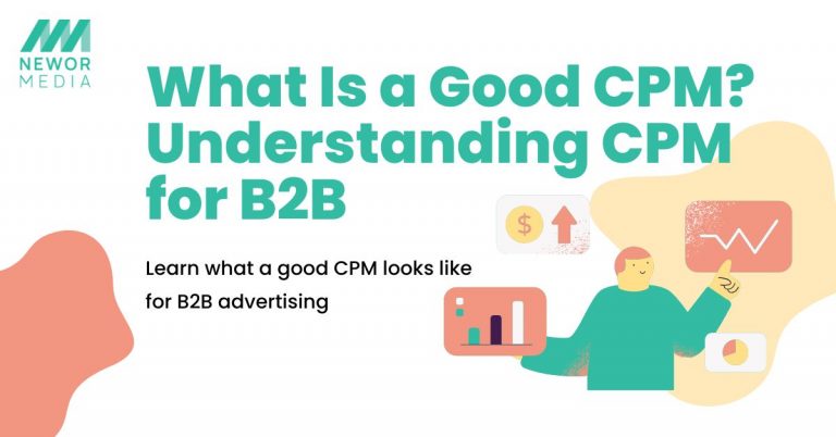 What Is a Good CPM? Understanding CPM for B2B