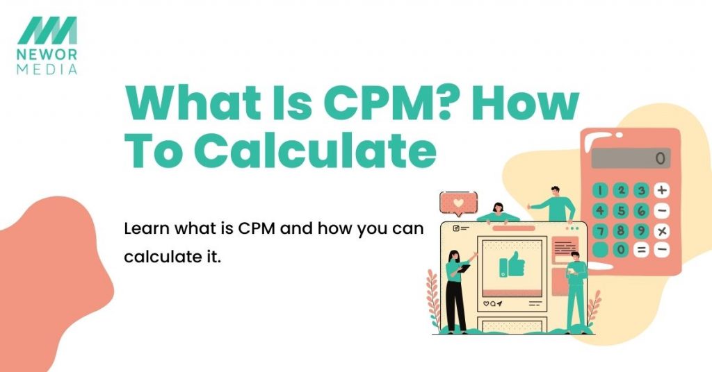 What is CPM? How to Calculate & Improve CPM Rates?