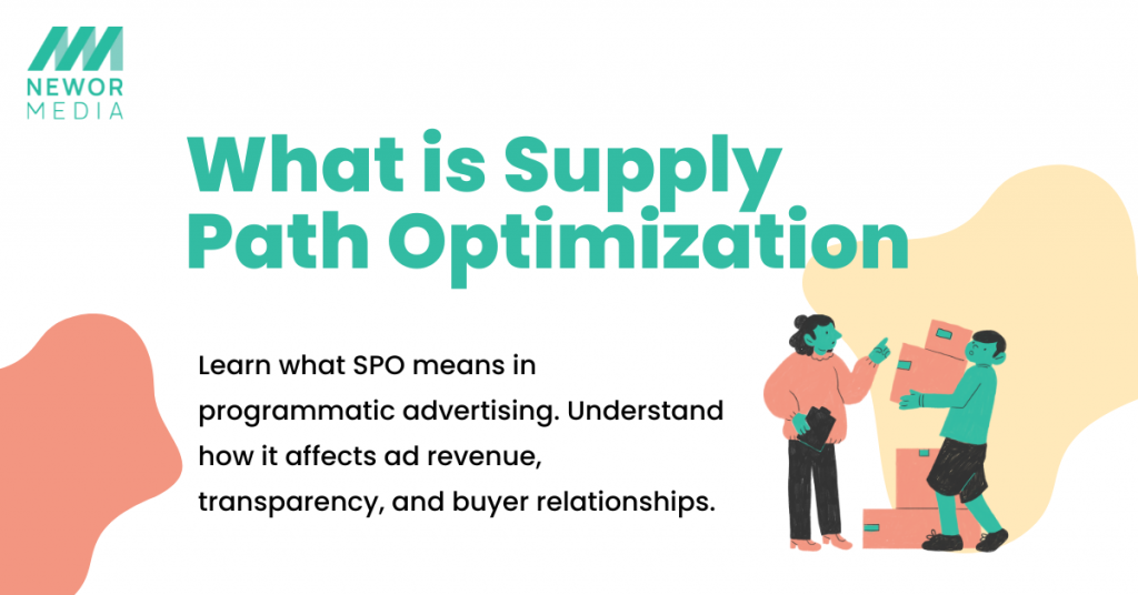 What is SPO (Supply Path Optimization) & Why It Matters For Publishers