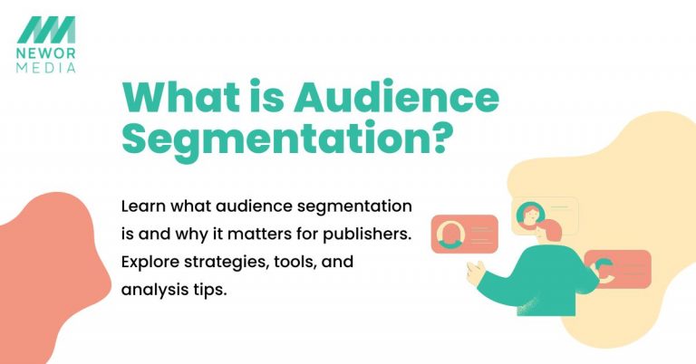 What is Audience Segmentation? Strategy & Tools for Publishers