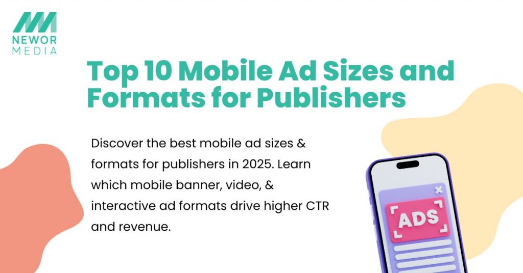 Top 10 Mobile Ad Sizes & Formats for Publishers