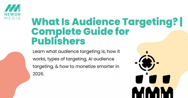 What is audience targeting? Complete guide for publishers (2026)